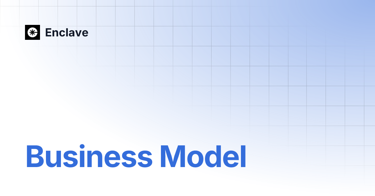 Business Model | Enclave