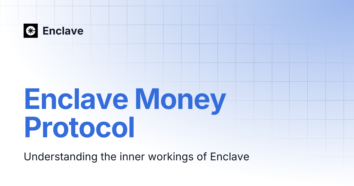 Enclave Money Protocol | Enclave